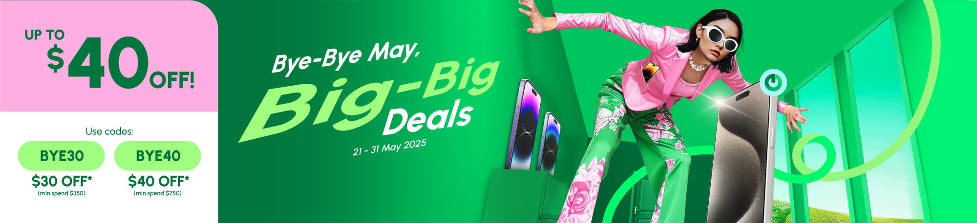 Bye-Bye May, Big-Big Deals